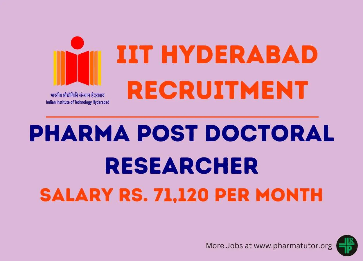 Pharma Post Doctoral Researcher Require At IIT Hyderabad PharmaTutor Pharma Post Doctoral Researcher Require At IIT Hyderabad PharmaTutor